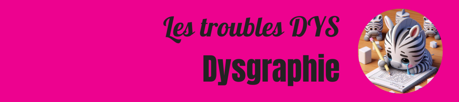 Dysgraphie - TypiK'AtypiK 54